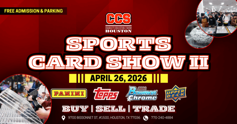 Events from March 14 – April 26 – Charlie's Collectible Show Houston